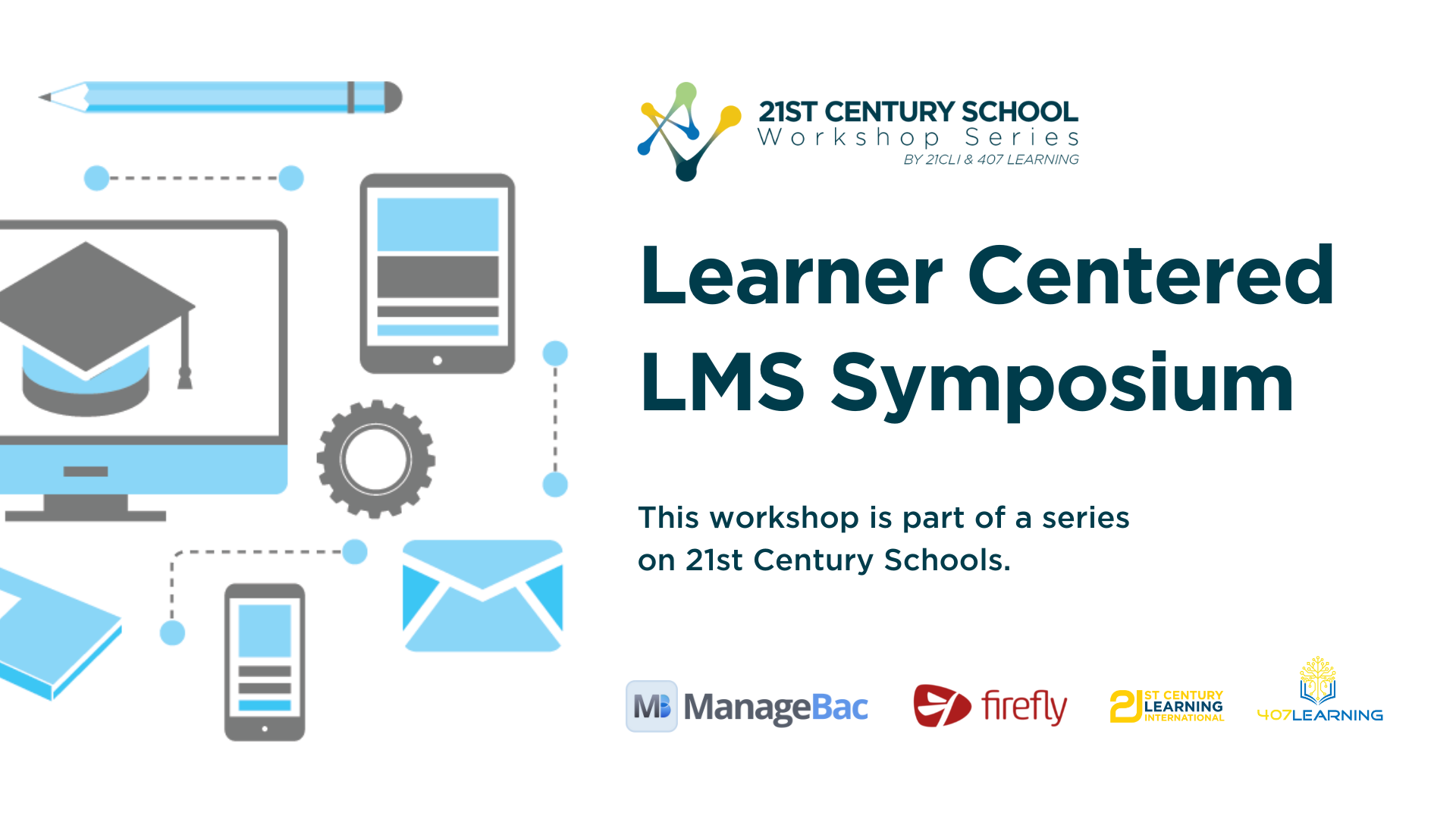 Learner Centered LMS Symposium - 21st Century Learning